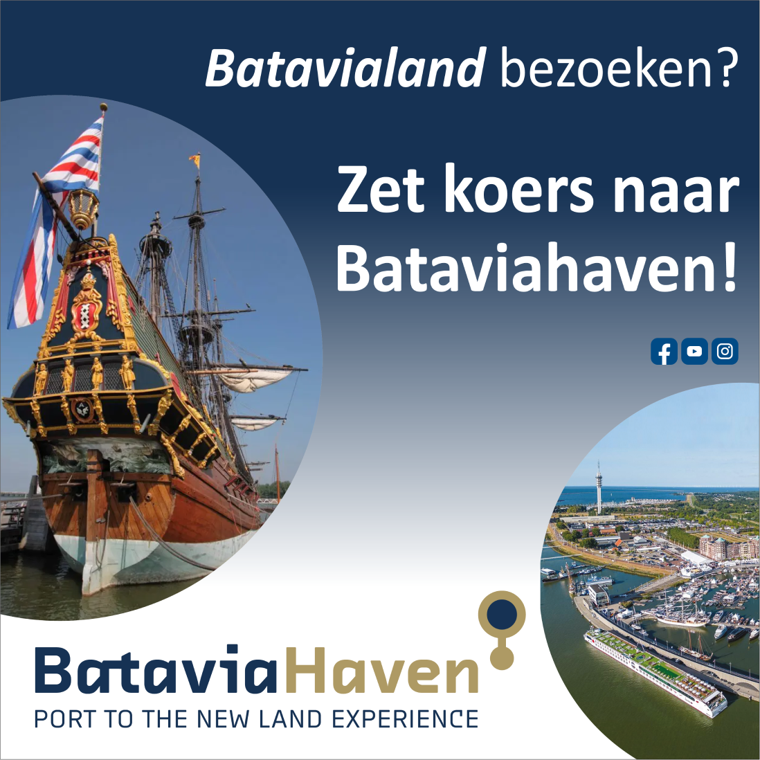 Bataviahaven - Port to the new land experience